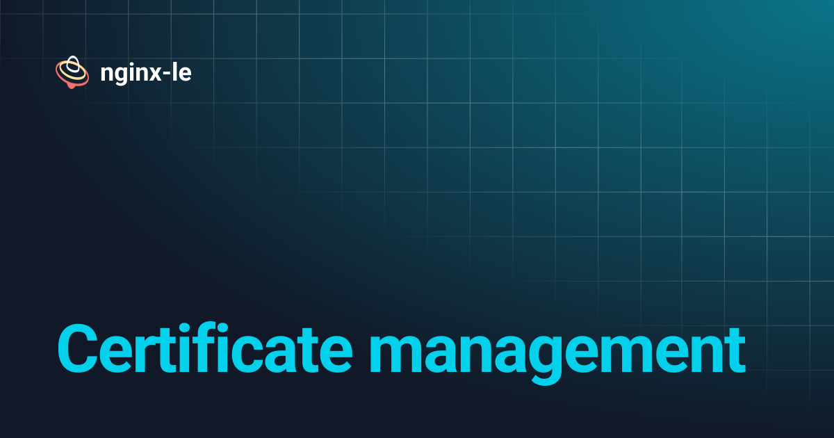 Certificate management | nginx-le